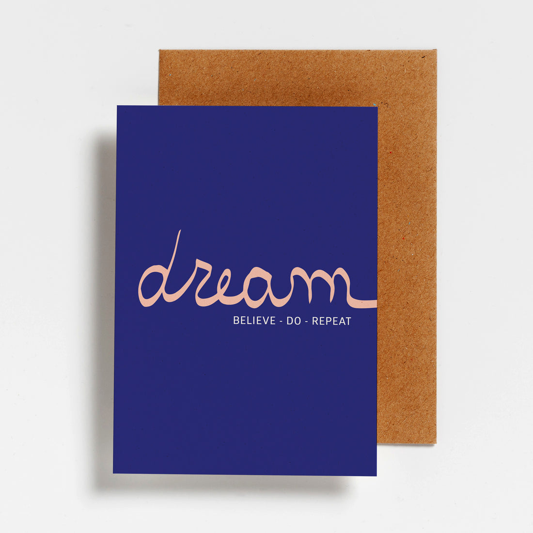 WENSKAART - DREAM-BELIEVE-DO-REPEAT – hello-august.be